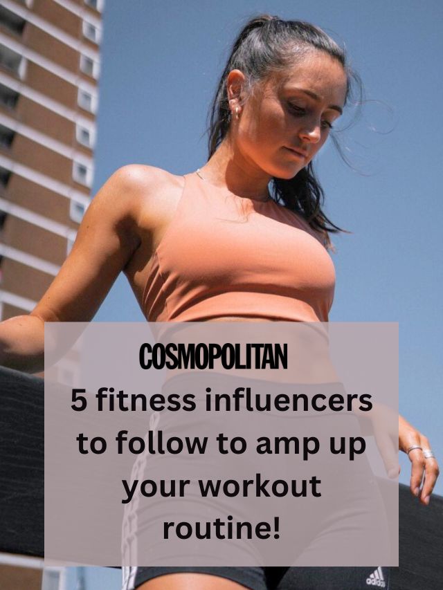 5 fitness influencers to follow to amp up your workout routine!